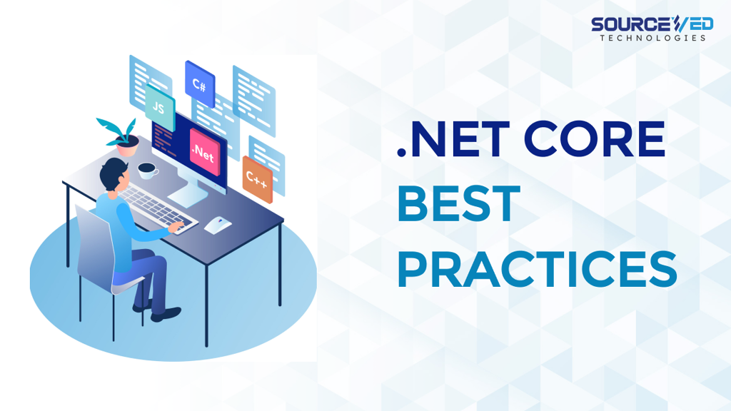 Net Core Best Practices Sourceved Technologies 