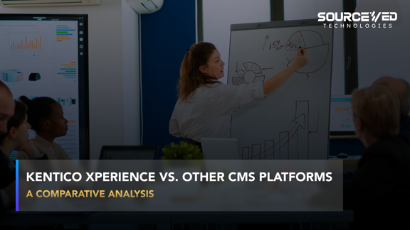 Kentico Xperience Vs Other Cms Platforms